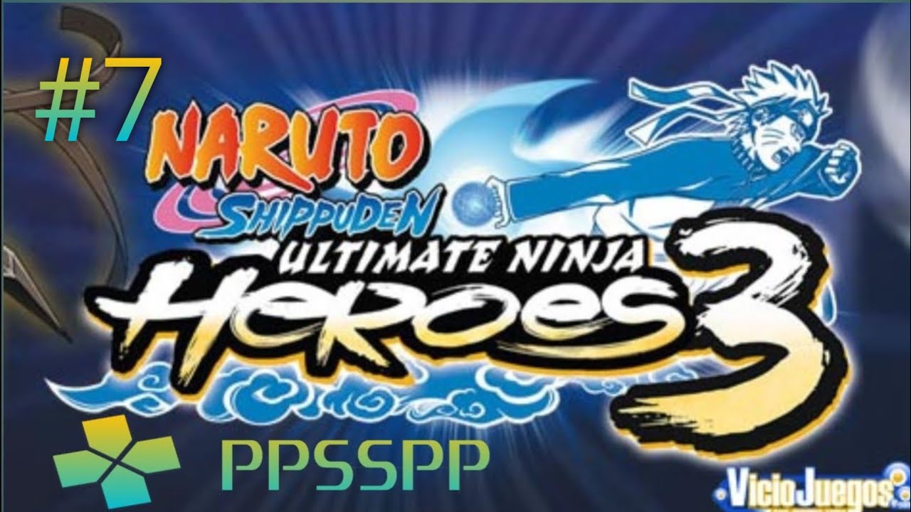 Gameplay Naruto Shippuden Ultimate Ninja Heroes 3 | Part 7# (PPSSPP ...