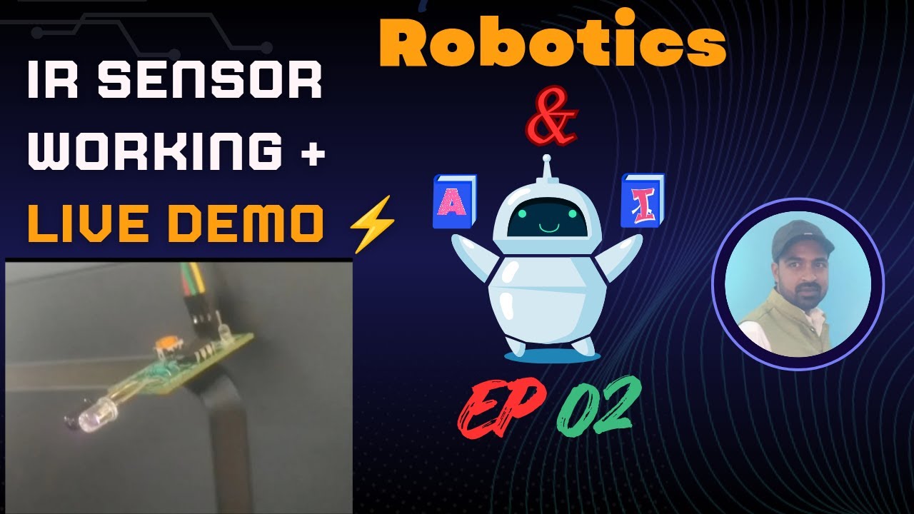 What is IR Sensor? | Working & Live Demo | Robotics & AI Series – EP-2 ...