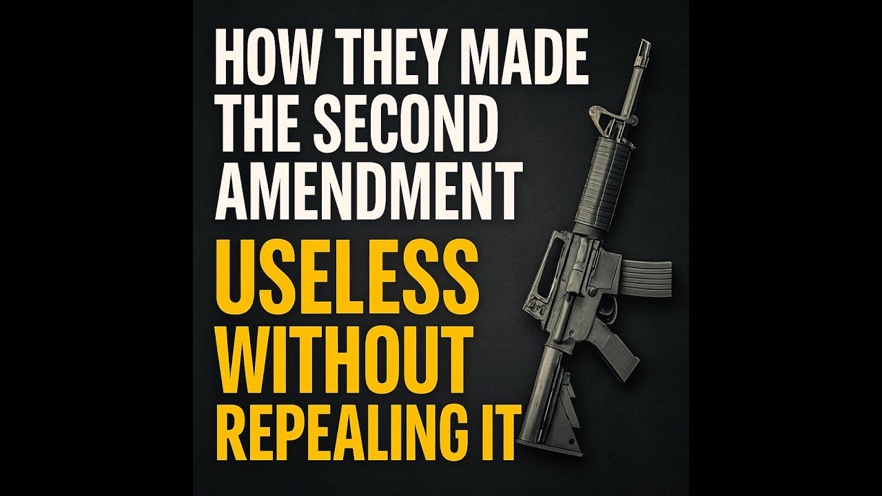 How They Made the Second Amendment Useless Without Repealing It - YouTube