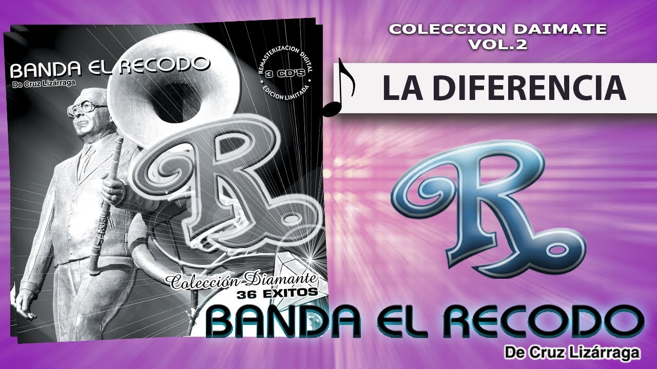Banda El Recodo - La Diferencia | Album Coleccion Diamante: 36 Exitos ...
