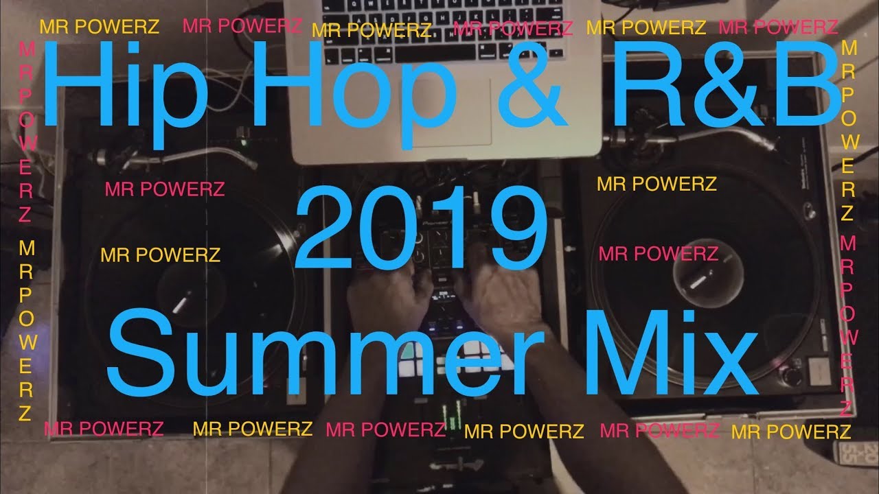 2019 HIP HOP & R&B MUSIC MIX, DJ(MR POWERZ #17) - YouTube