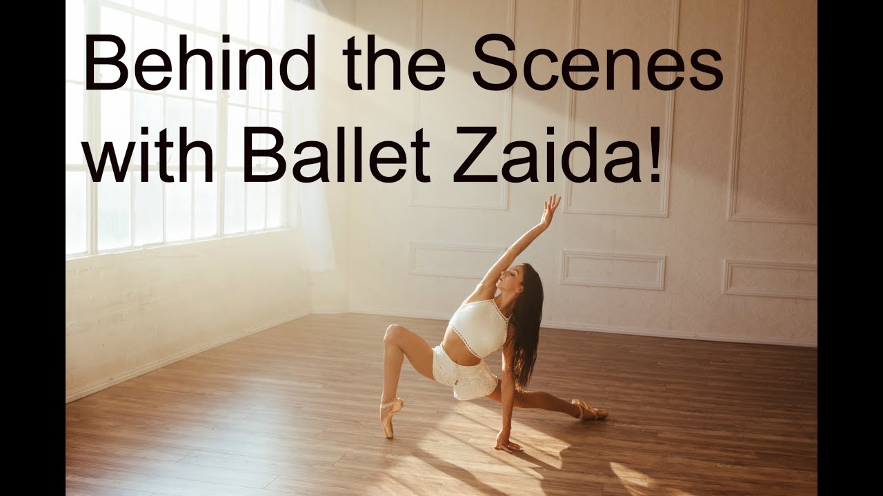 Behind the Scenes with Ballet Zaida! - YouTube