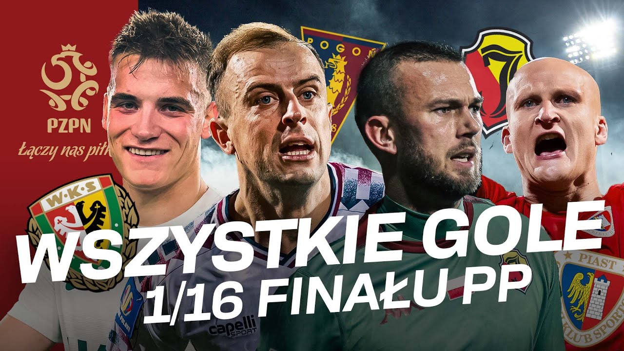 MAGAZYN PUCHARU POLSKI | Wszystkie gole z 1/16 FINAŁU PP w sezonie 2024 ...