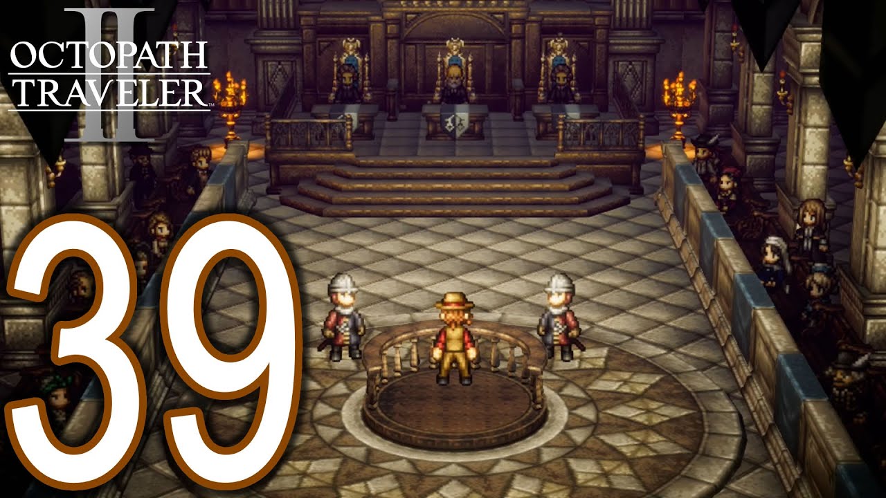 Octopath Traveler II Walkthrough - Part 39 - Castti Chapter 4 - YouTube