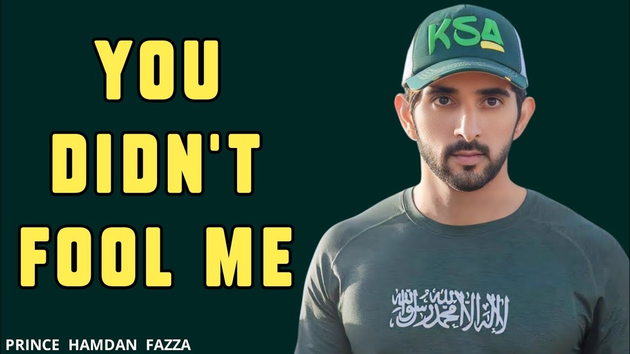 You Didn't Fool Me | Fazza New Poem | Sheikh Hamdan | Spoken Words ...