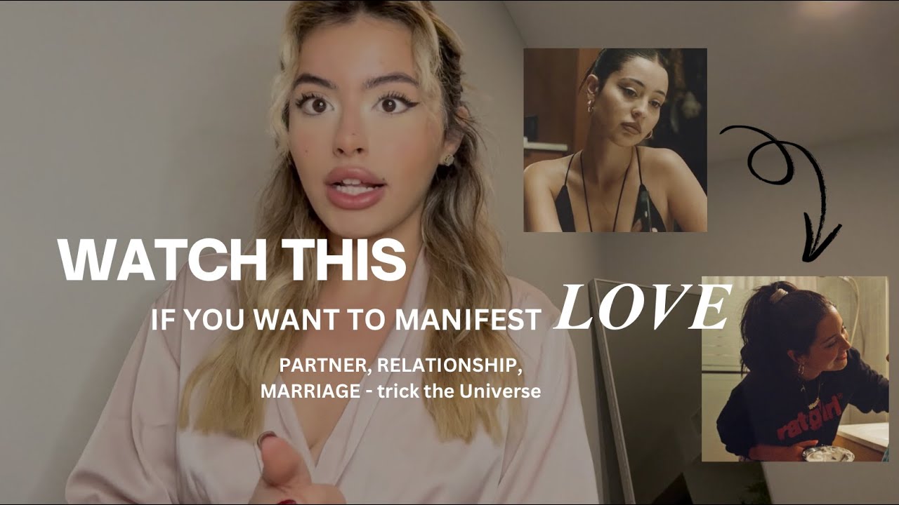 WATCH THIS if you want to MANIFEST LOVE - YouTube