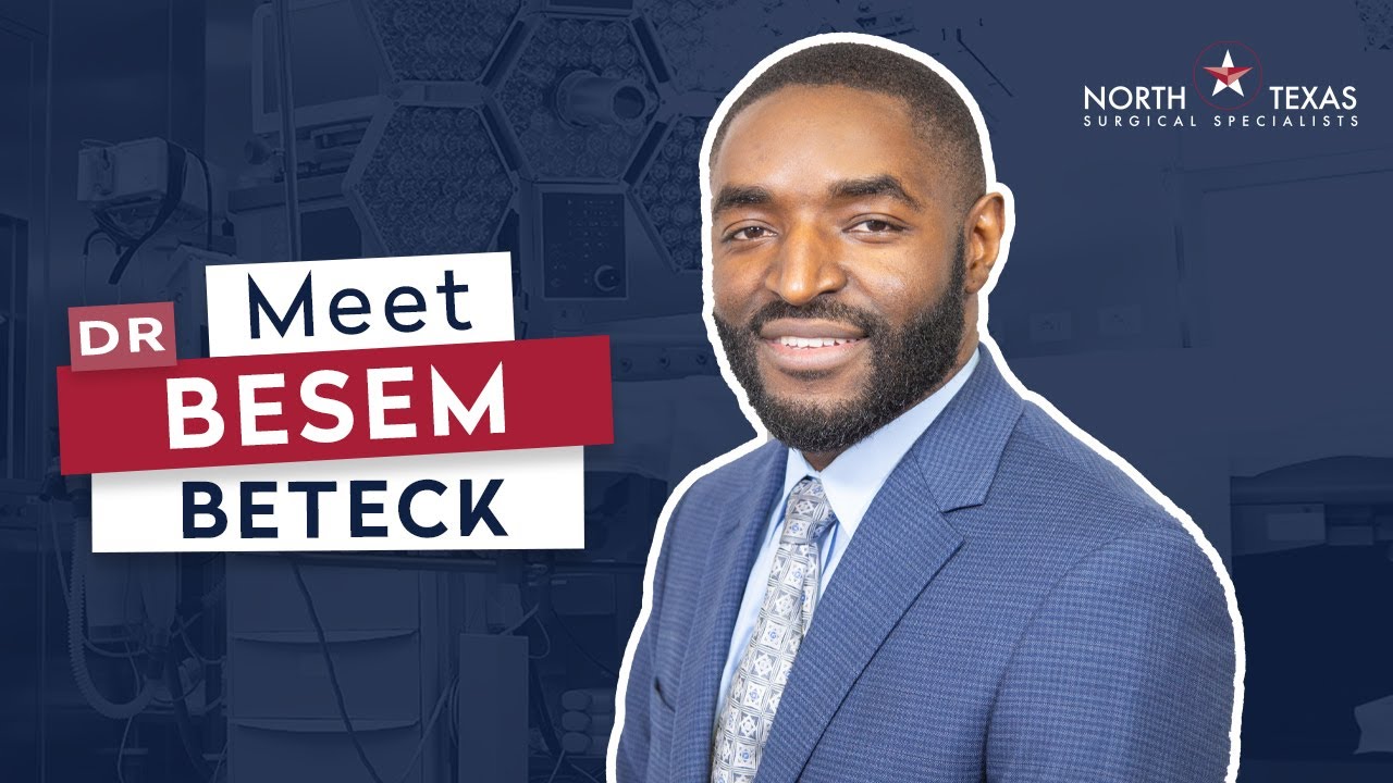 Meet Dr. Besem Beteck | North Texas Surgical Specialists - YouTube