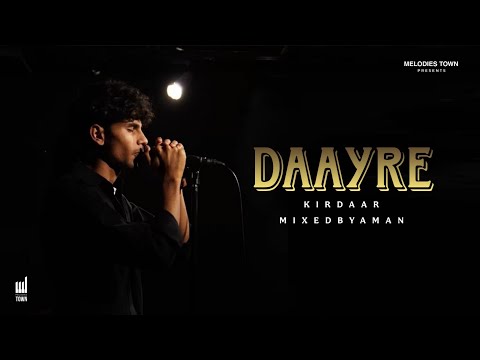 KIRDAAR - Daayre | Official Music Video | Melodies Town