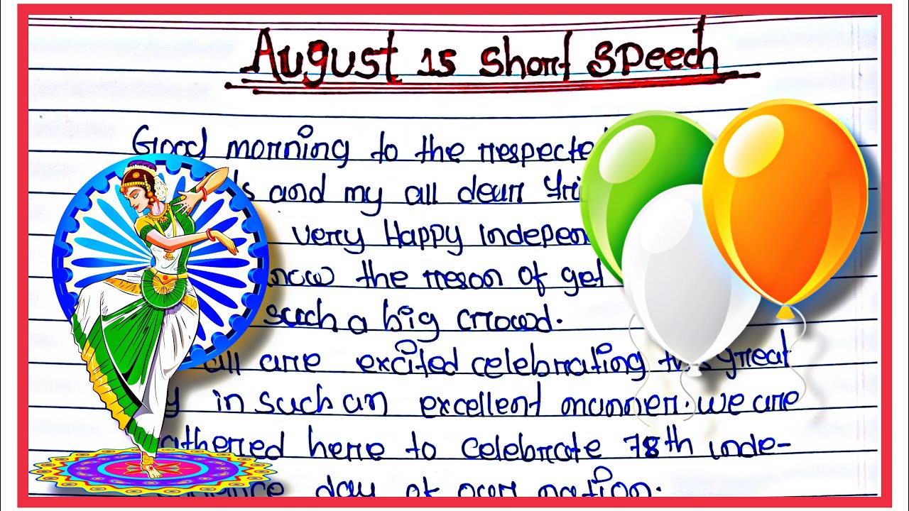 August 15 short speech for independence day|independence day speech for ...