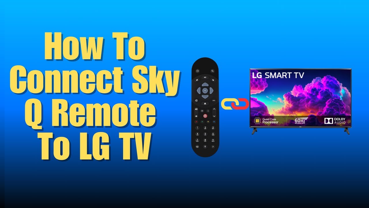How To Connect Sky Q Remote To LG TV - YouTube