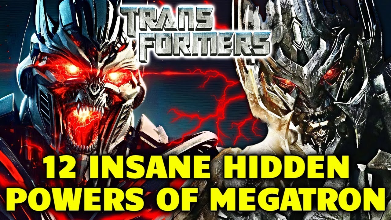 12 Hidden Powers Of Megatron That Makes Him The Most Terrifying ...