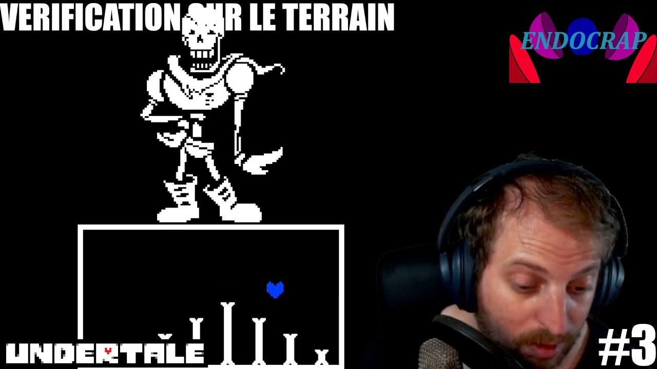 VERIFICATION SUR LE TERRAIN (Endocrap sur Undertale #3) - YouTube