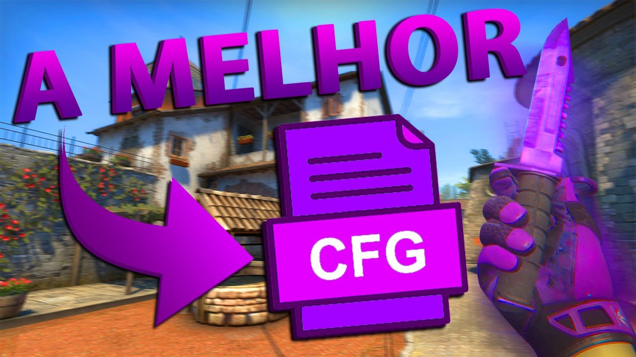 Como cofigurar a CFG no CSGO (Minha CFG para download) - Rumo ao Global ...