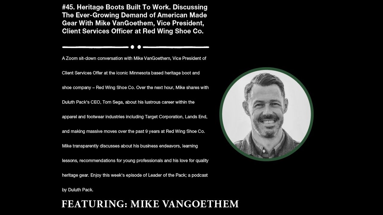 Vice President at Red Wing Shoe Co., Mike VanGoethem – Leader Of The ...