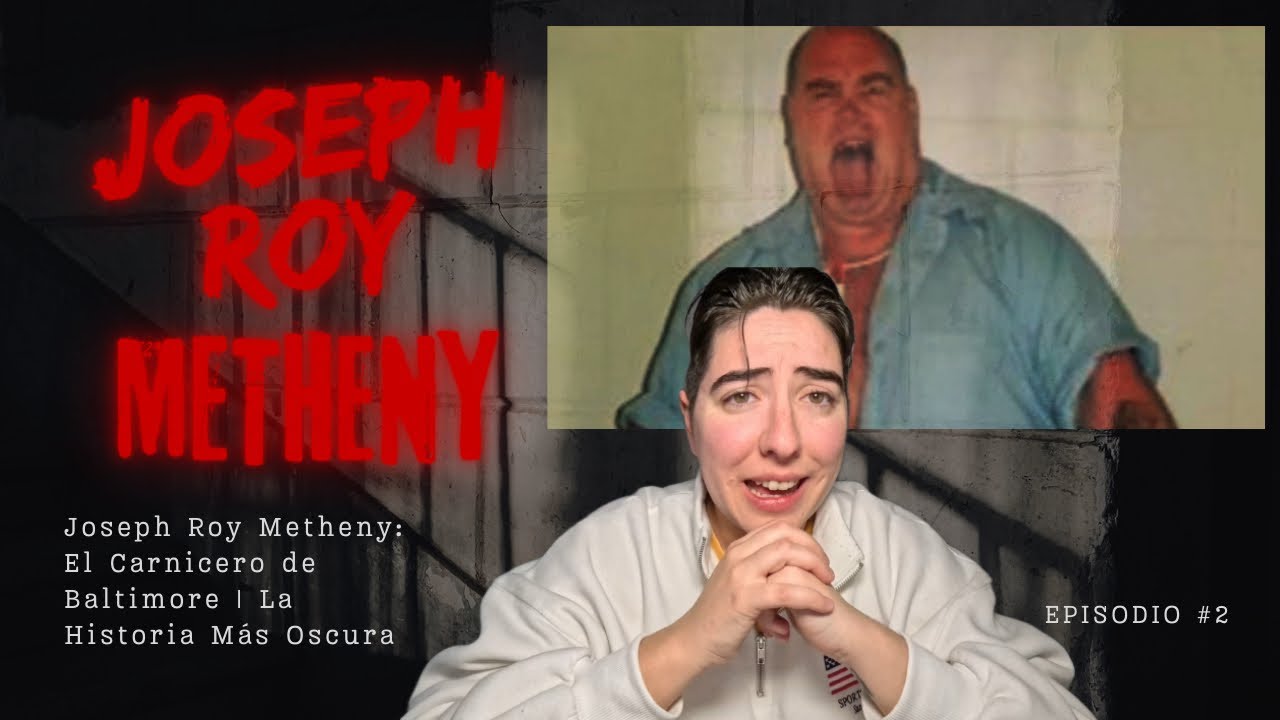 Joseph Roy Metheny: El Asesino Caníbal de Baltimore 🍔🪓 | Historia Real ...