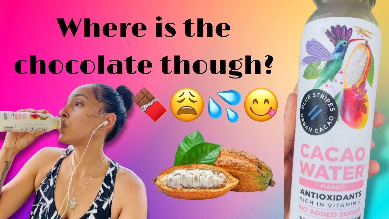🍫💦Chocolate water taste test. It’s not what you think. Cacao water ...