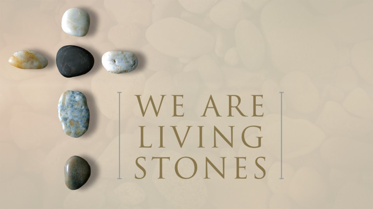 Living Stones - YouTube