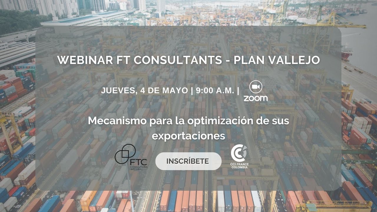 Webinar: Plan Vallejo: Mecanismo para la optimización de sus exportaciones - YouTube