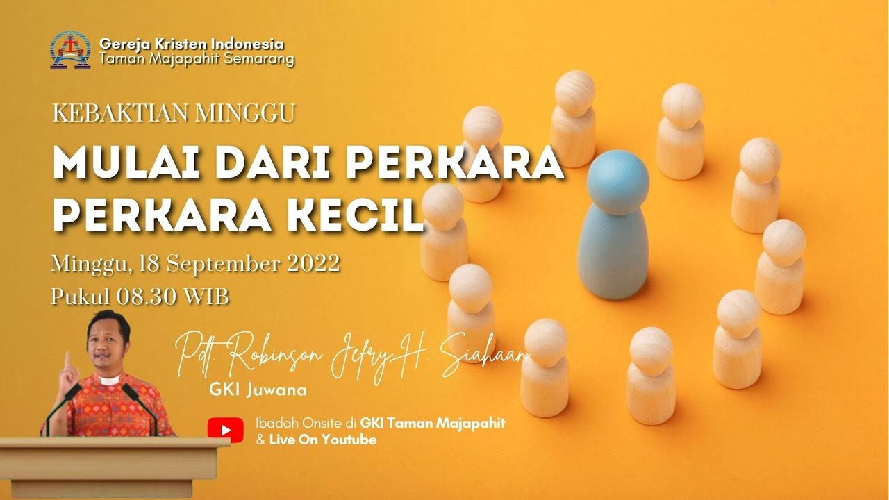 Ibadah Minggu Gki Taman Majapahit Semarang 18 September 2022 Youtube