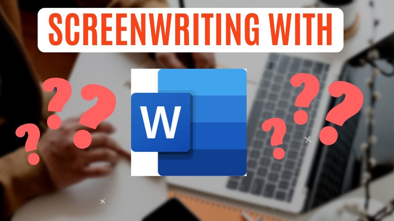 How to use MS (Microsoft) Word to write your Script or Screenplay ...
