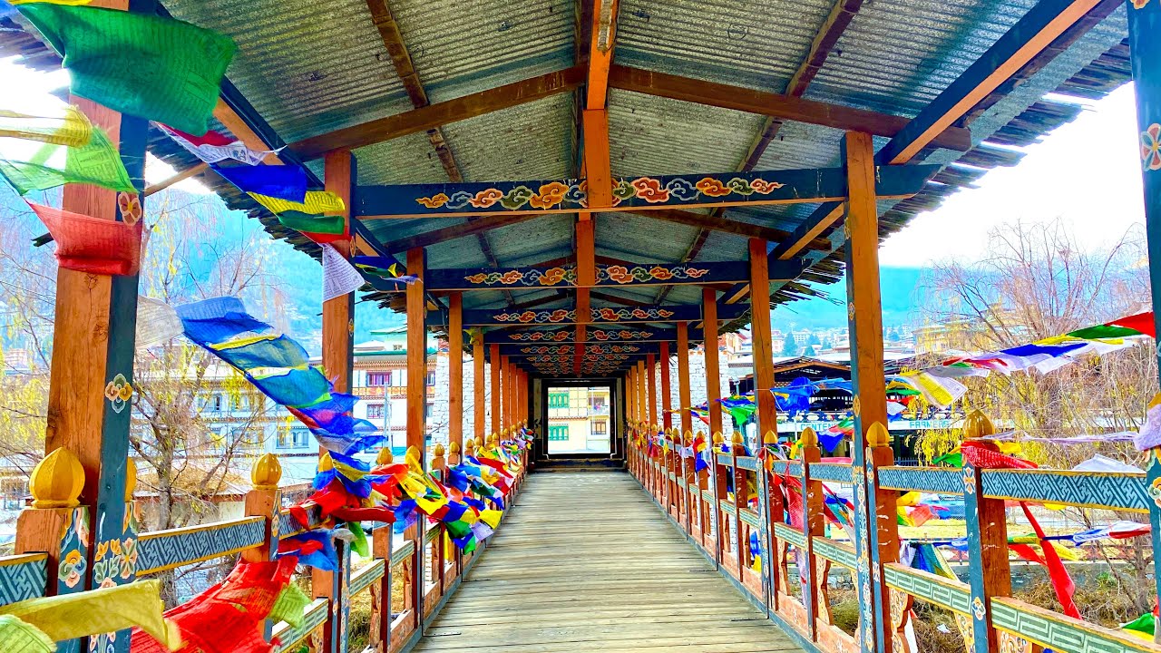 Thimphu | Traditional Bhutanese Bridge | Bhutan | Bhutan videos - YouTube