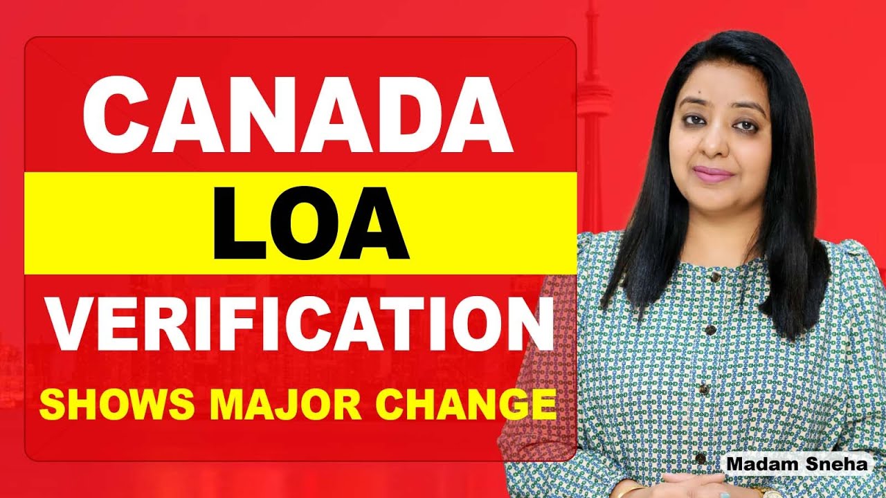 CANADA LOA VERIFICATION SHOWS MAJOR CHANGE STUDY VISA UPDATES 2024 ...