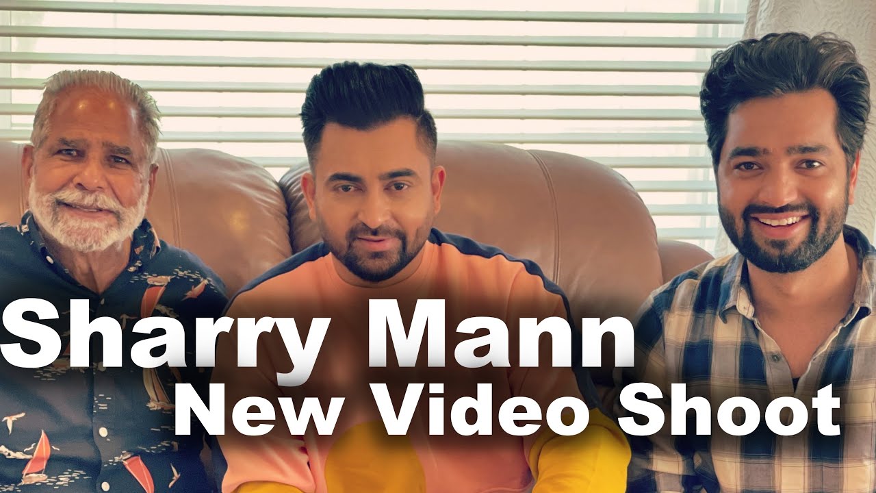 Sharry Mann | New Music Video | Gagan Deep Khurana | Making | Acting ...