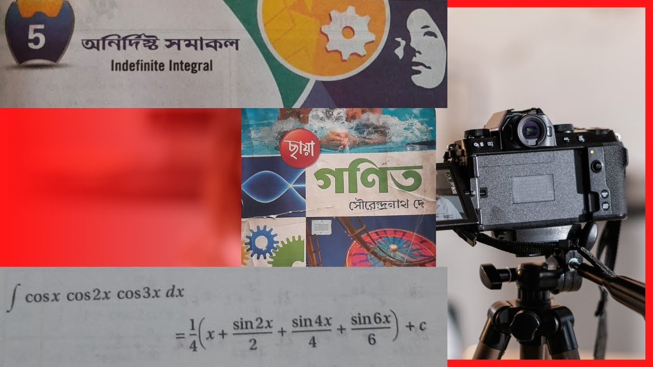 Problem No 2. Section IV. Indefinite Integral. Class XII. Dr S N Dey ...