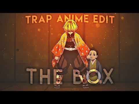 THE BOX🎵「Trap Anime Edit」CapCut - YouTube