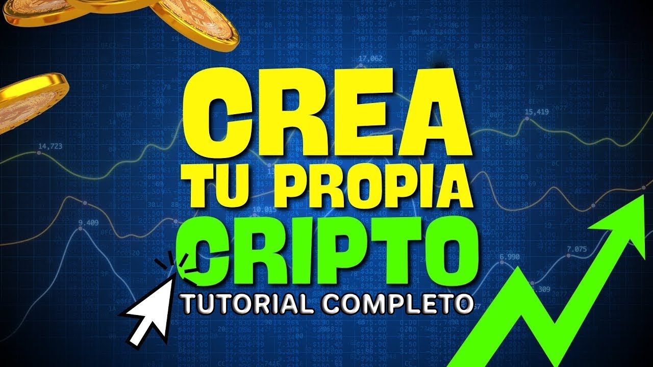 Como Crear Tu Propia Criptomoneda y Lanzarla al Mercado Cripto ...