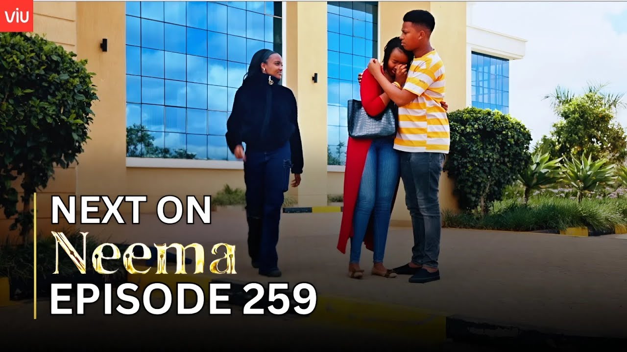 NEEMA NEXT ON : EPISODE 259 - YouTube