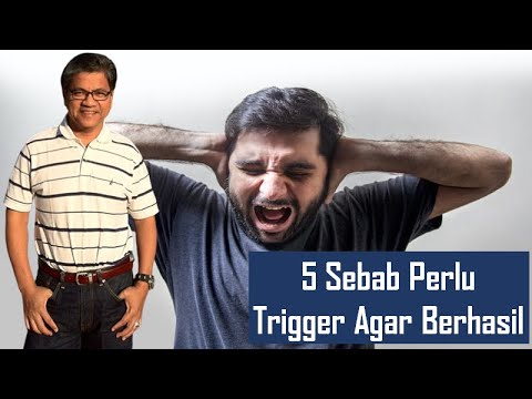 5 Sebab Perlu Trigger Agar Berhasil - YouTube