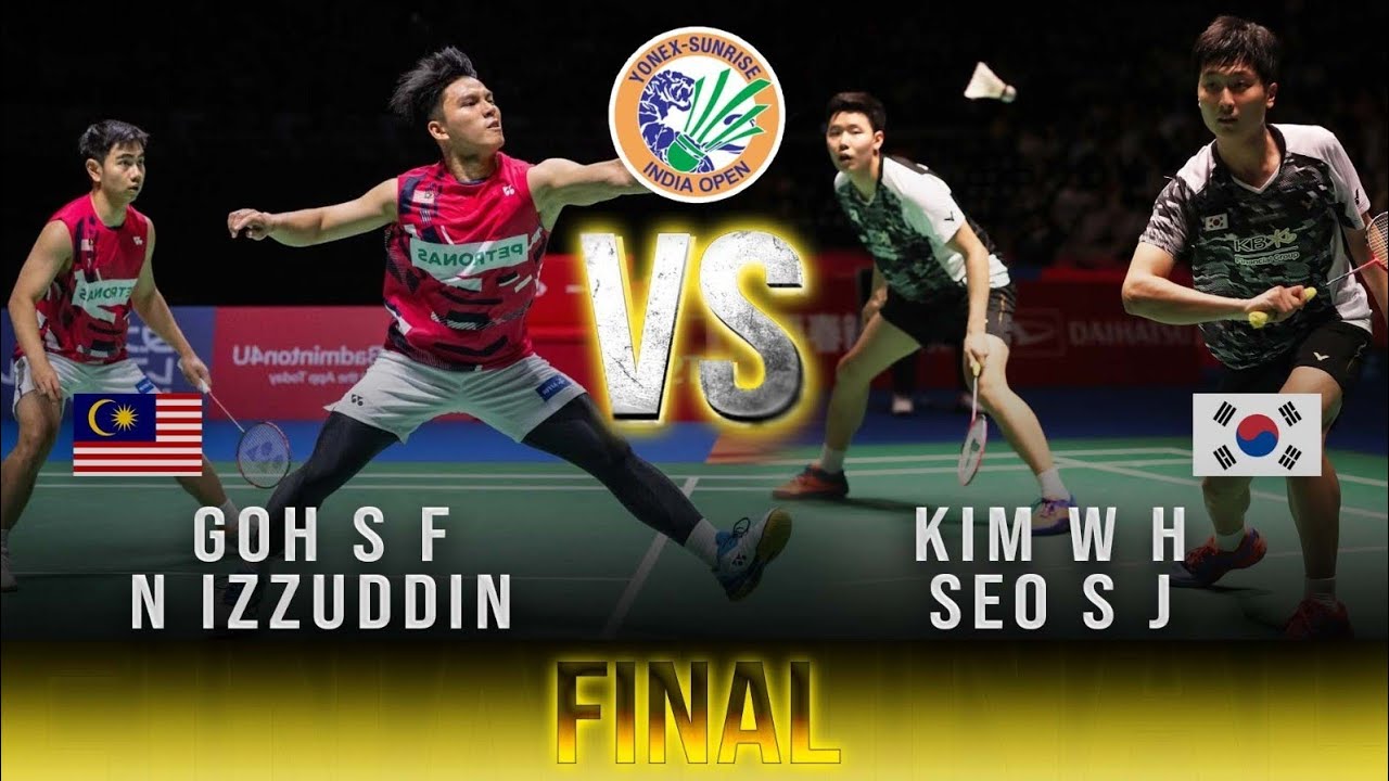 FINALS | GOH/IZZUDDIN (MAS) VS. KIM/SEO (KOR) | INDIA OPEN 2025 - YouTube