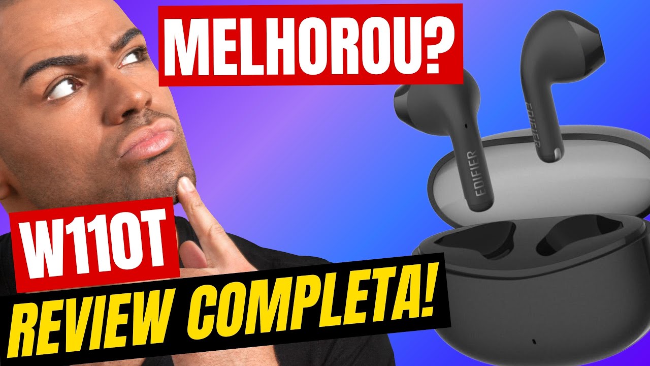 Review Edifier Fone Bluetooth W110T CONFIRA TUDO QUE MUDOU! - YouTube