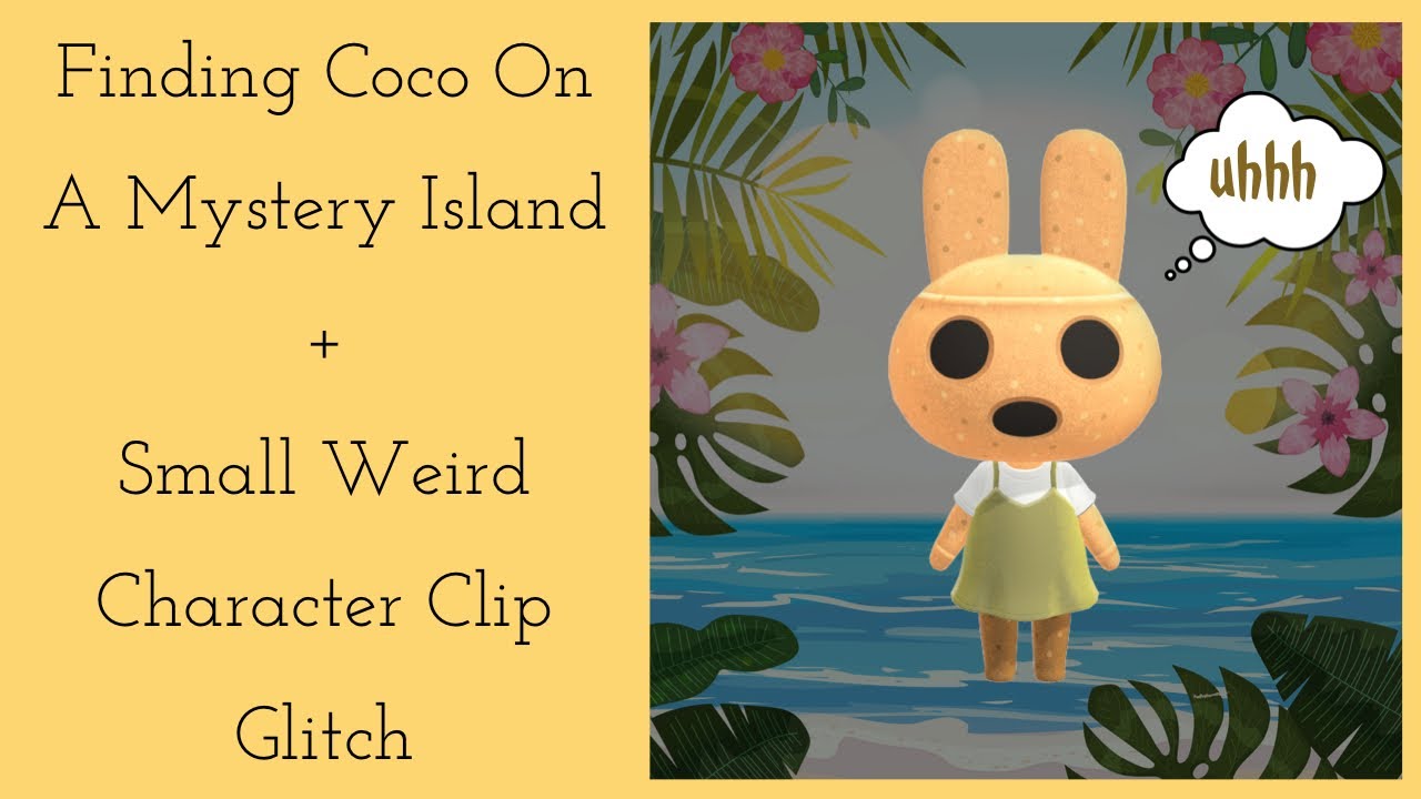 Finding Coco On A Mystery Island + Small Weird Character Clip Glitch ...