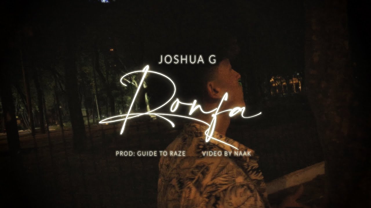 JOSHUA G - RONFA (VIDEO OFICIAL) - YouTube