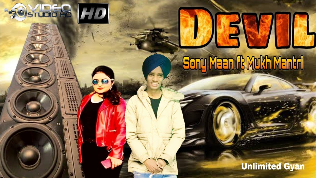 DEVIL ( Full Video in.) Sony Maan feat Mukh Mantri | New Punjabi Song ...