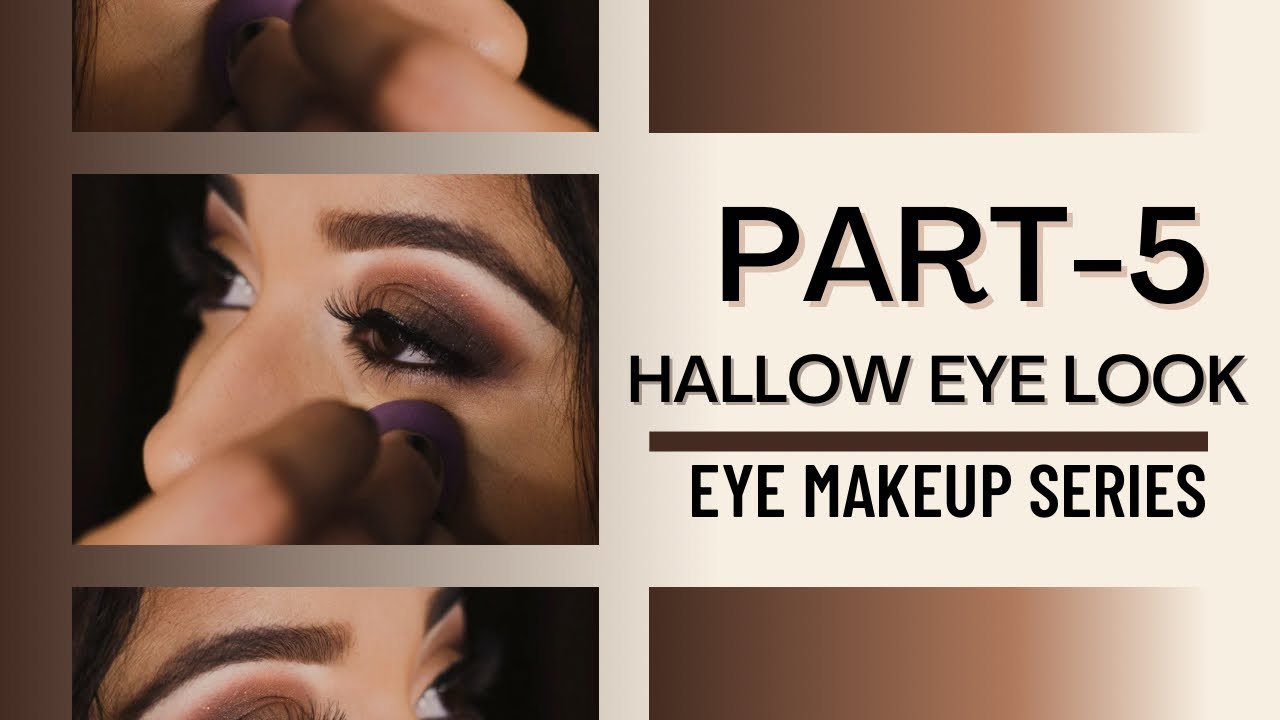 Part - 5 hallow eye look - YouTube