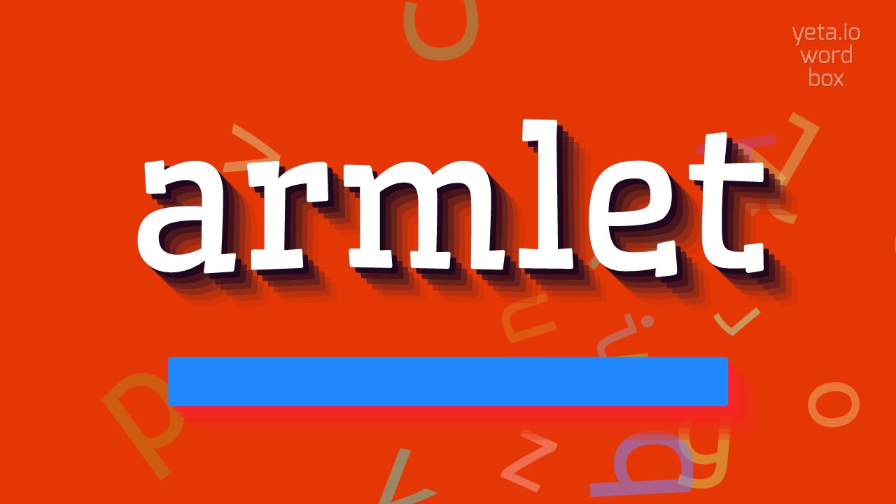 How to say "armlet"! (High Quality Voices) - YouTube