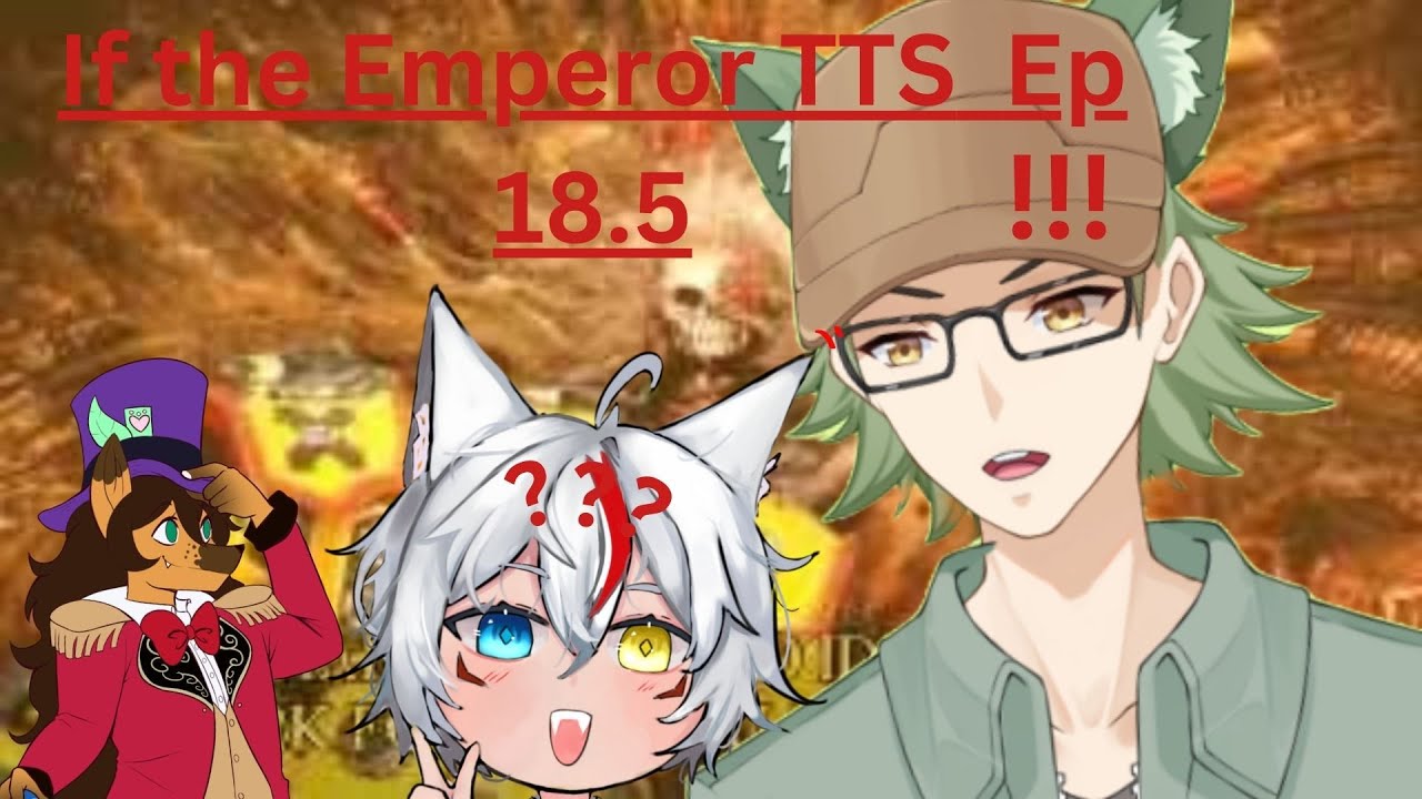 Vtubers React to If the Emperor had Text-to-Speech Device Episode 18.5 ...