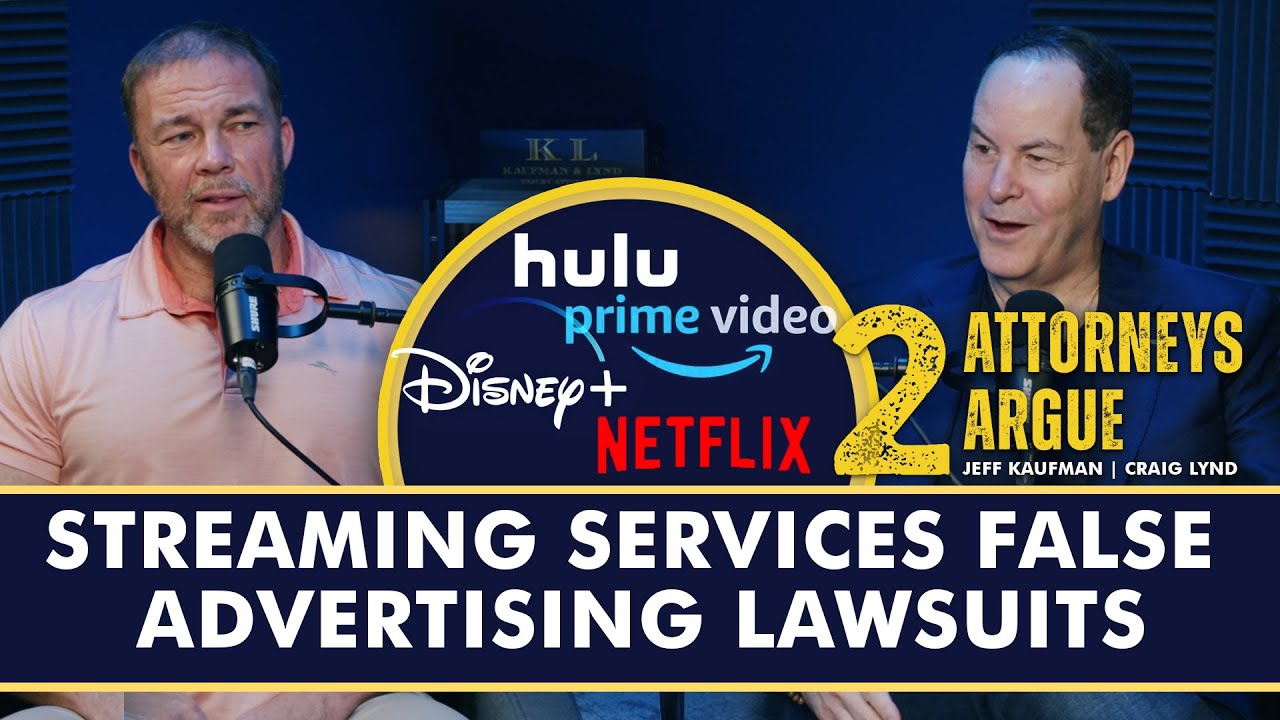 Streaming services false advertising lawsuits | 2 Attorneys Argue - YouTube