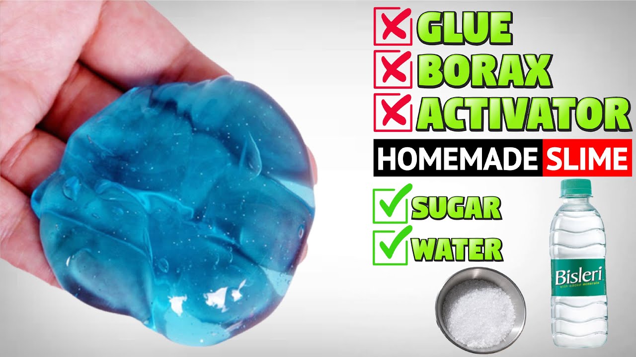 HOW TO MAKE A WATER, SUGAR SLIME NO GLUE,NO BORAX/SLIME MAKING AT HOME ...