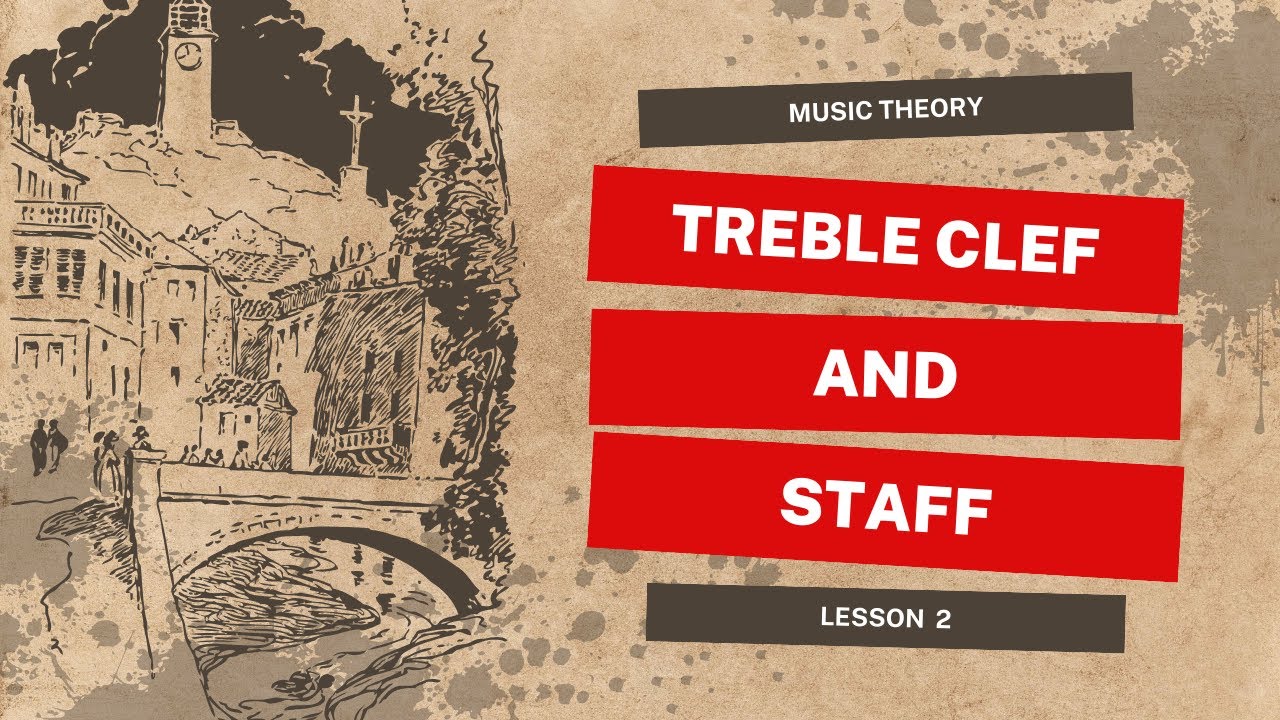 Music Theory - Lesson 2: Treble Clef and Staff - YouTube