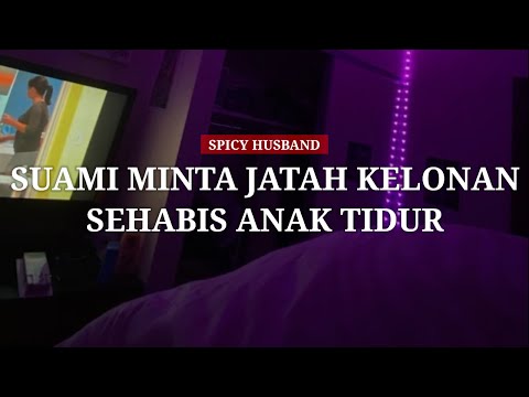 Suami Kembali Minta Jatah Sehabis Anak Kamu Tidur - ASMR Husband Indonesia