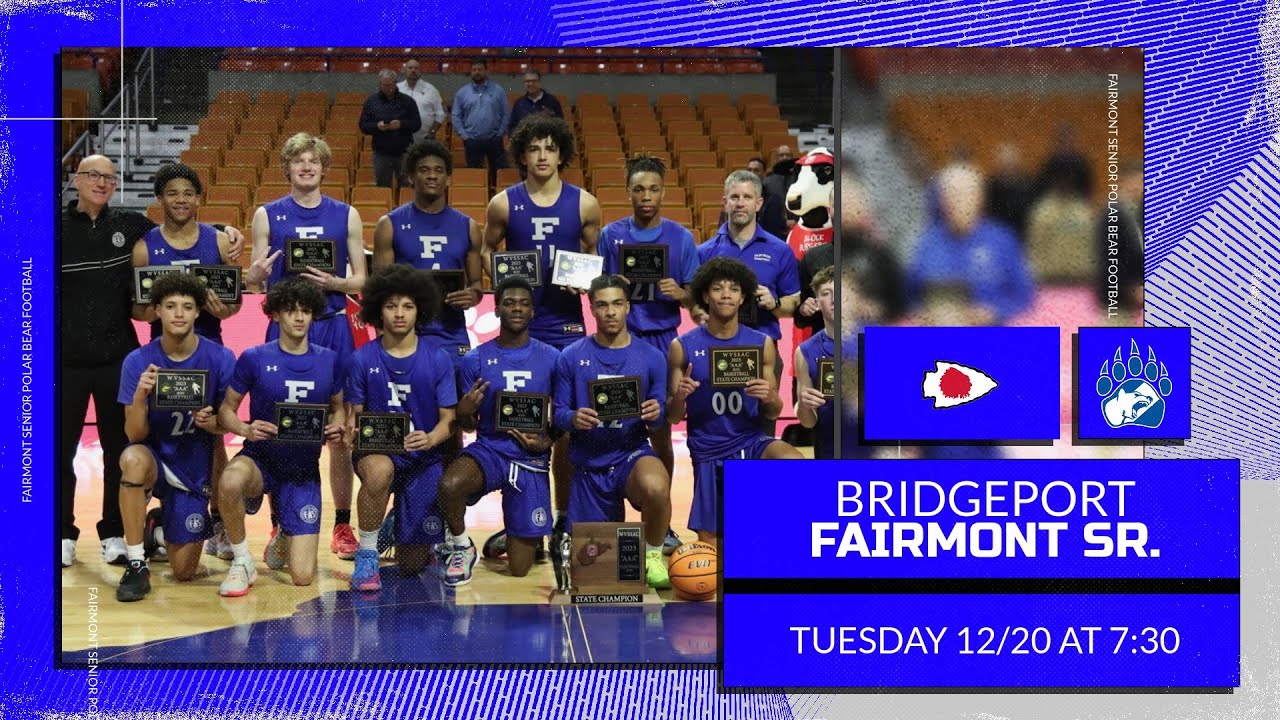 BRIDGEPORT INDIANS VS. FAIRMONT SENIOR POLAR BEARS | WV BOYS BASKETBALL ...