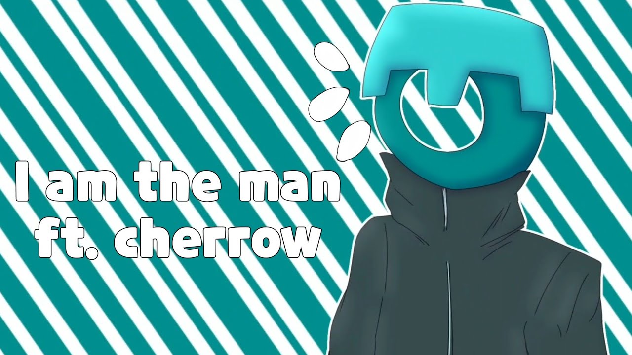 I am the man • ft. @cherrow • bad quality • gift! - YouTube