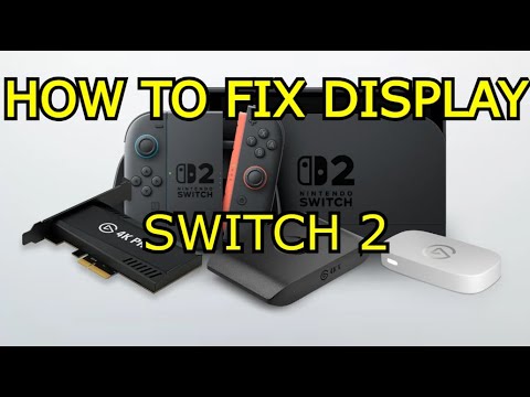 Switch 2 - How To Fix Capture Card With No Display - YouTube