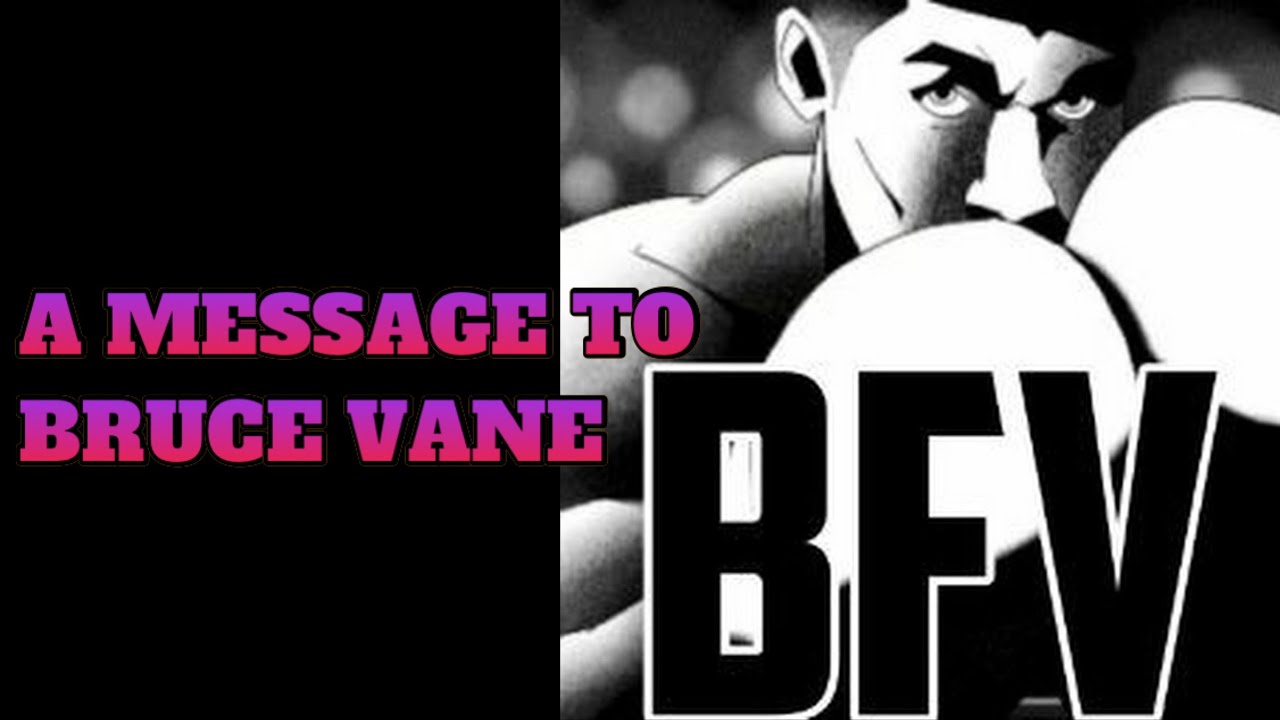 A MESSAGE TO BRUCE VANE - YouTube