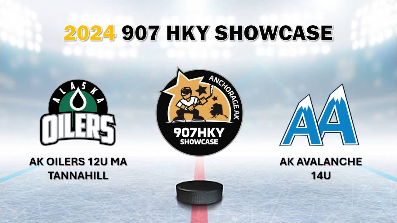 907 HKY SHOWCASE - AK OILERS 12U MA TANNAHILL vs. AK AVALANCHE 14U ...