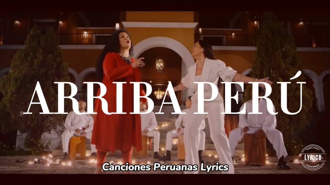 arriba peru - YouTube